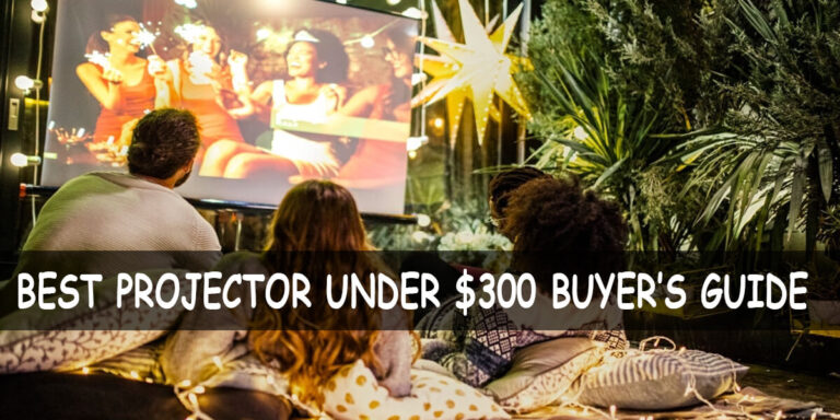 15 Best Projectors Under $300 in 2022 [Unbiased Reviews]